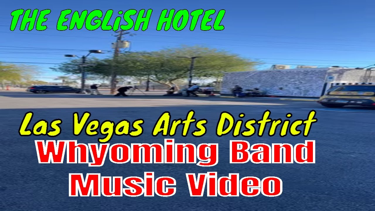 WHYOMING BAND Music Video Arts District of Las Vegas - YouTube