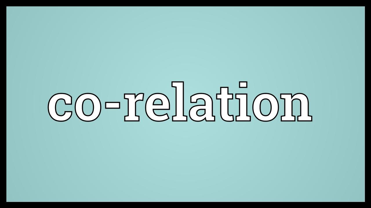Co-relation Meaning - YouTube