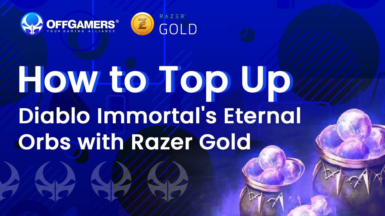 How to Top Up Diablo Immortal's Eternal Orbs with Razer Gold - YouTube