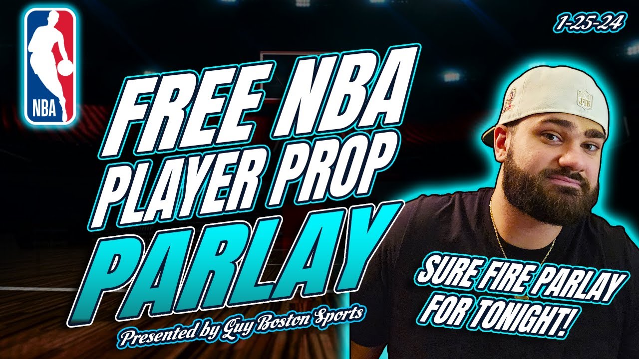 NBA Player Prop Parlay 1/25/2024 | FREE NBA Player Prop Parlay Best ...