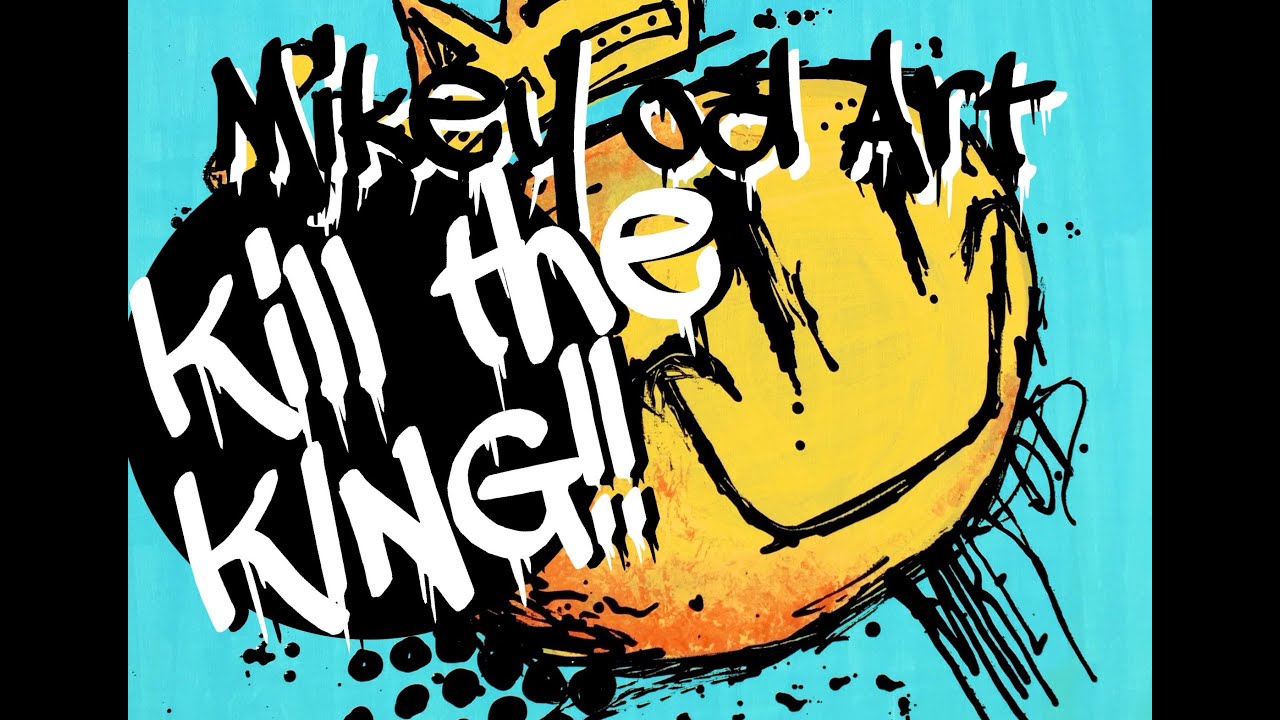 Mikey Od Art- Kill The King (graffiti time-lapse painting) - YouTube