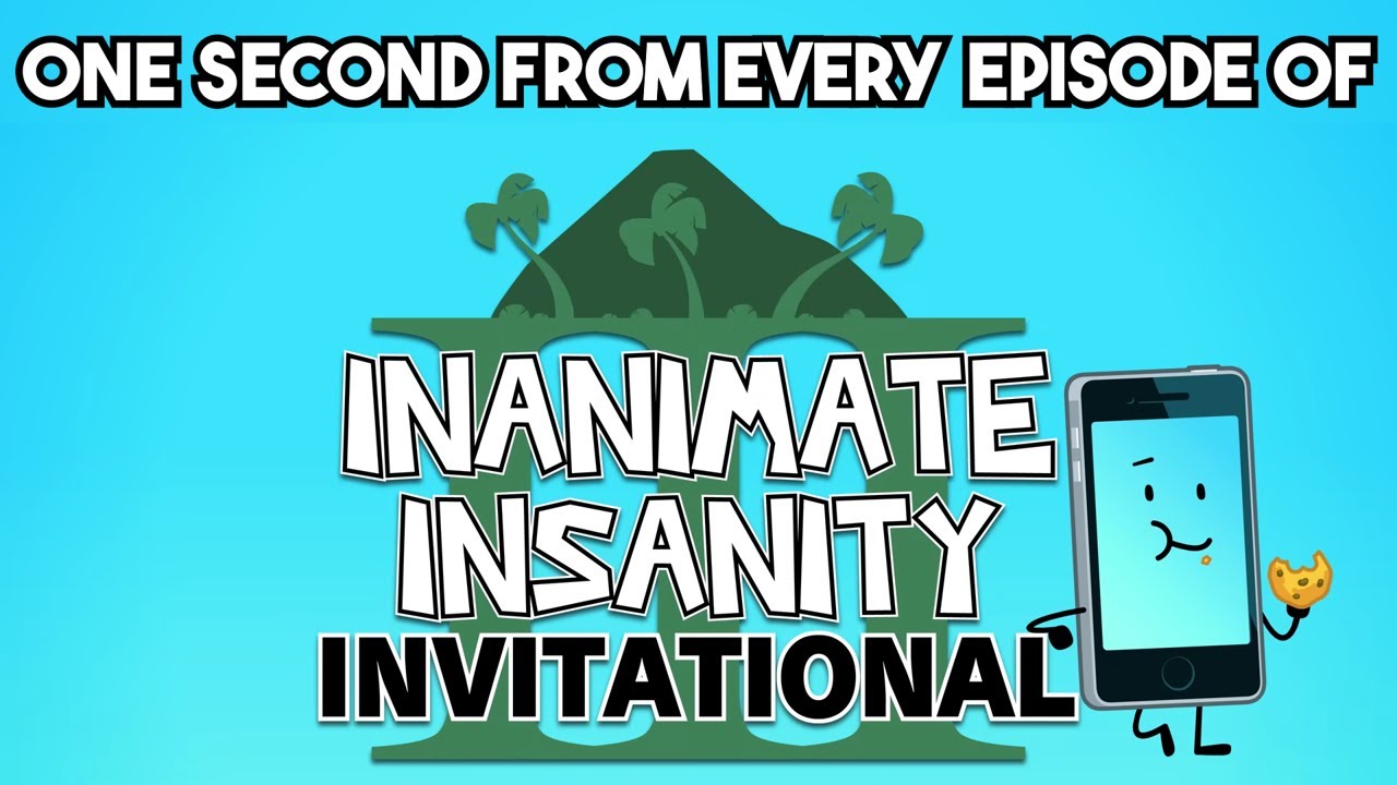 One second from every Inanimate Insanity Invitational episode - YouTube