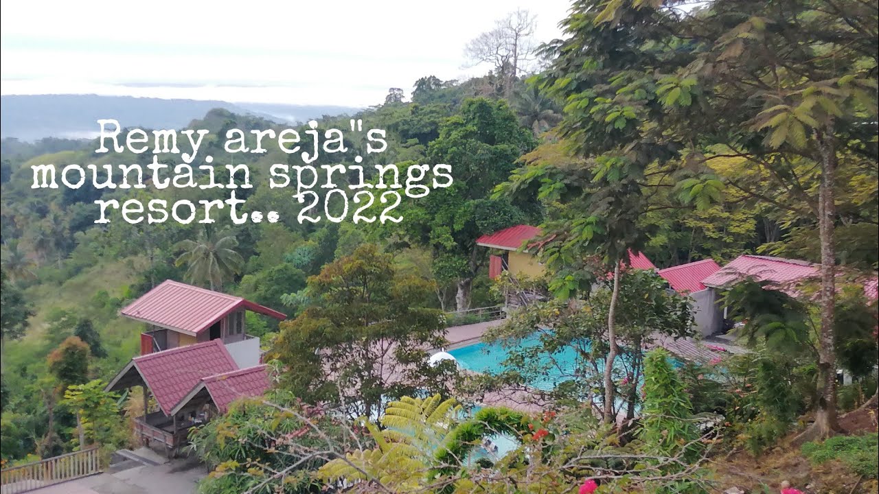 REMY AREJAS MOUNTAIN SPRING RESORT WOW WOW 2022 - YouTube