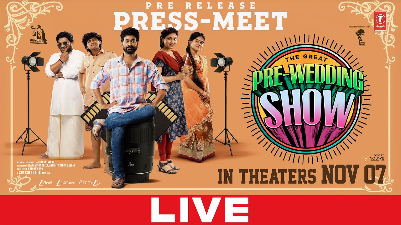 The Great Pre Wedding Show Movie Pre Release Press-Meet LIVE ...