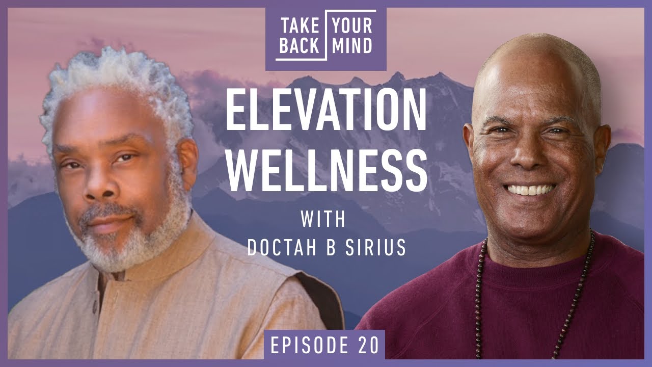 Elevation Wellness with Doctah B Sirius - YouTube