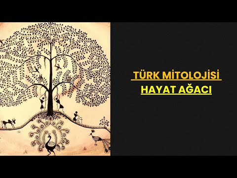 TÜRK MİTOLOJİSİ || HAYAT AĞACI