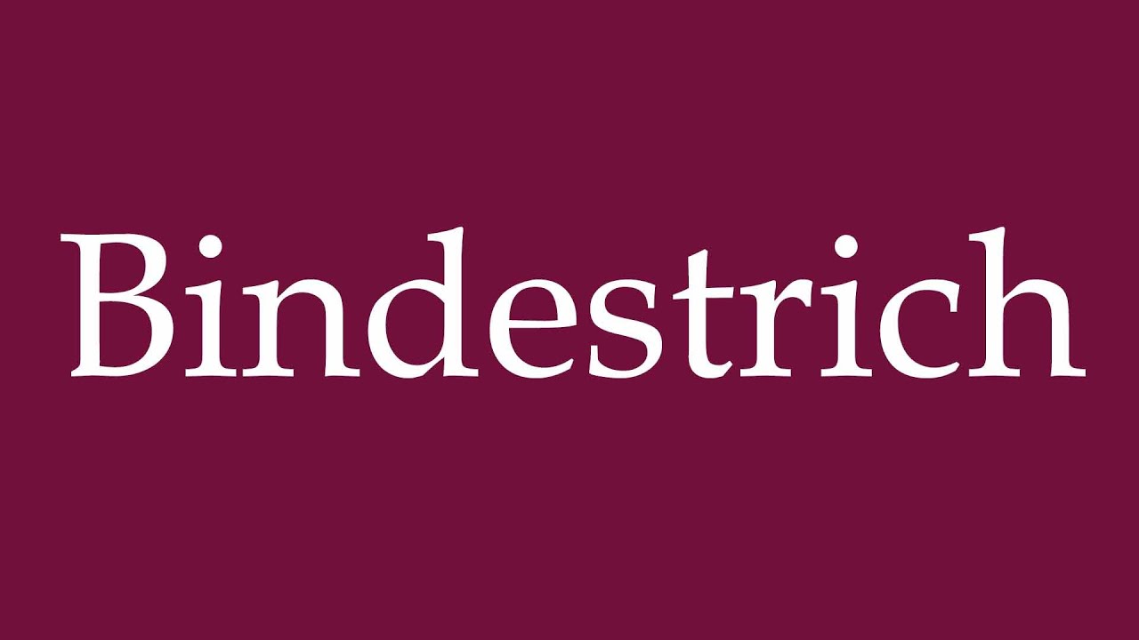 How to Pronounce ''Bindestrich'' (Hyphen) Correctly in German - YouTube