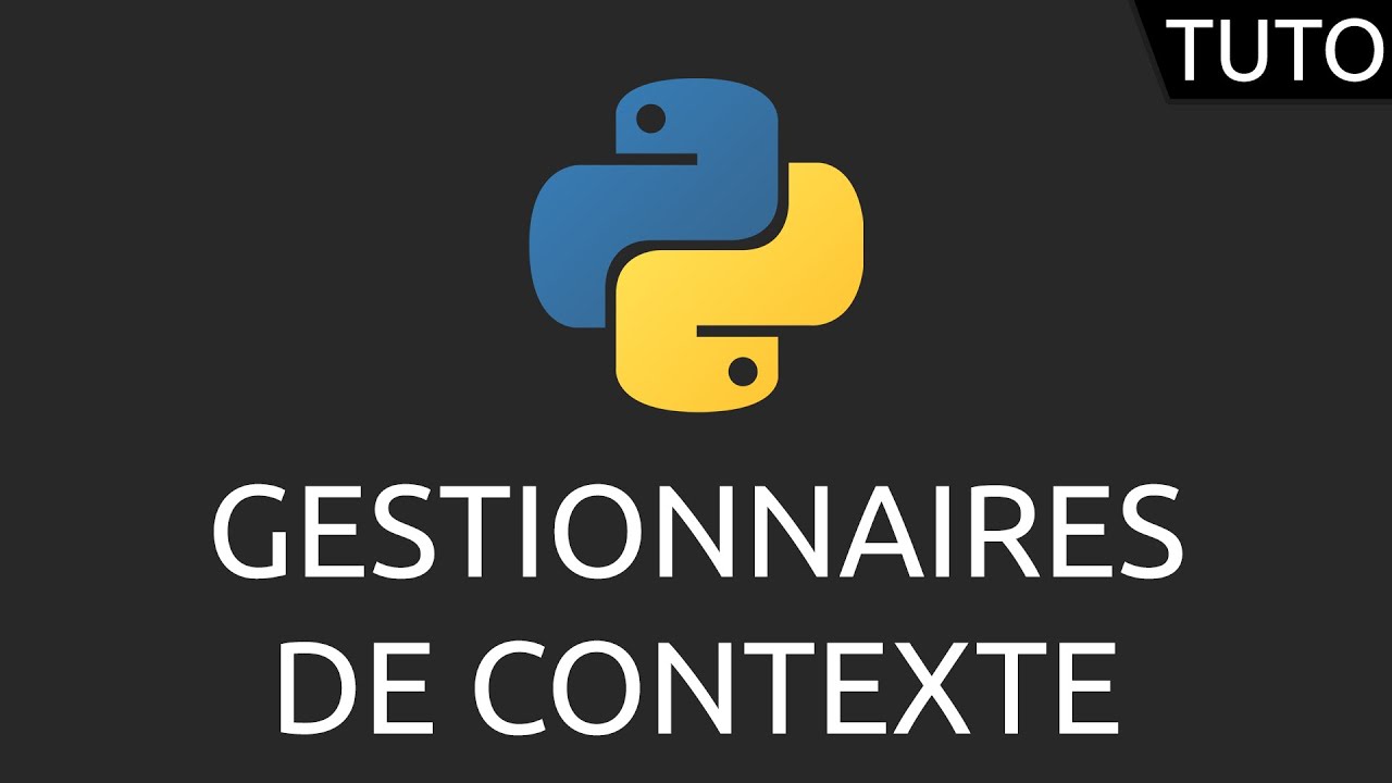 Tutoriel Python - gestionnaires de contexte - YouTube