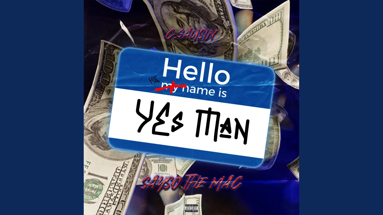 Yes Man (feat. SaySoTheMac) - YouTube