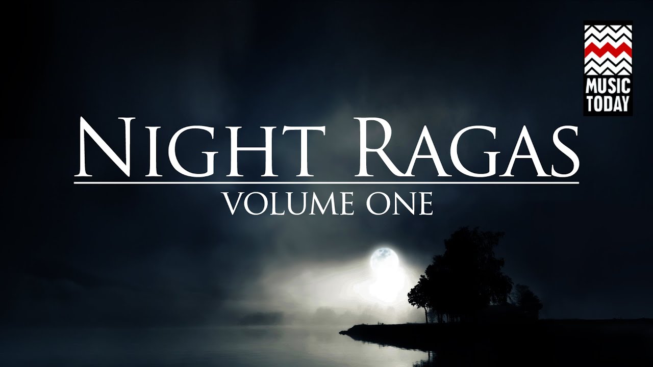 Night Ragas : Volume 1 | Audio Jukebox | Classical | Vocal and ...