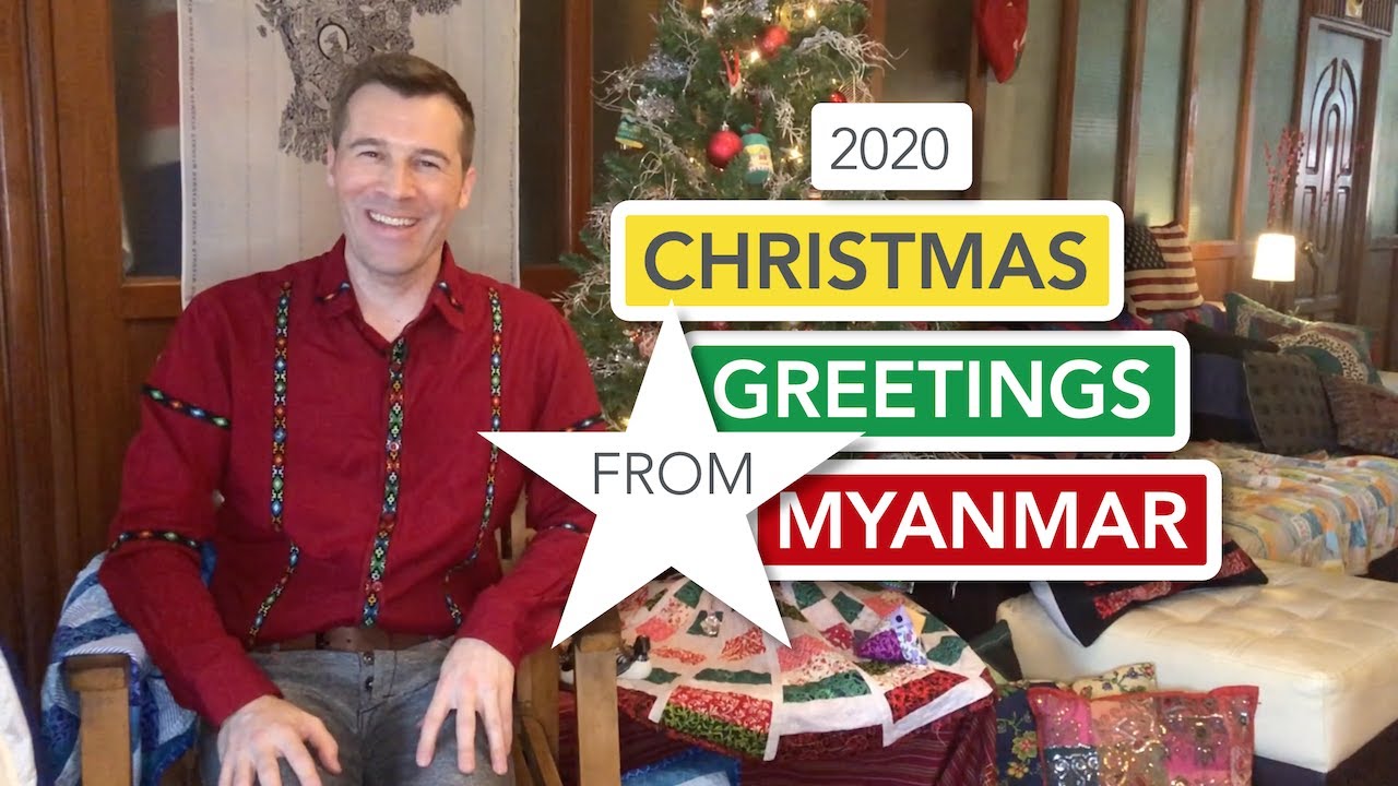 Christmas Greetings from Myanmar - YouTube