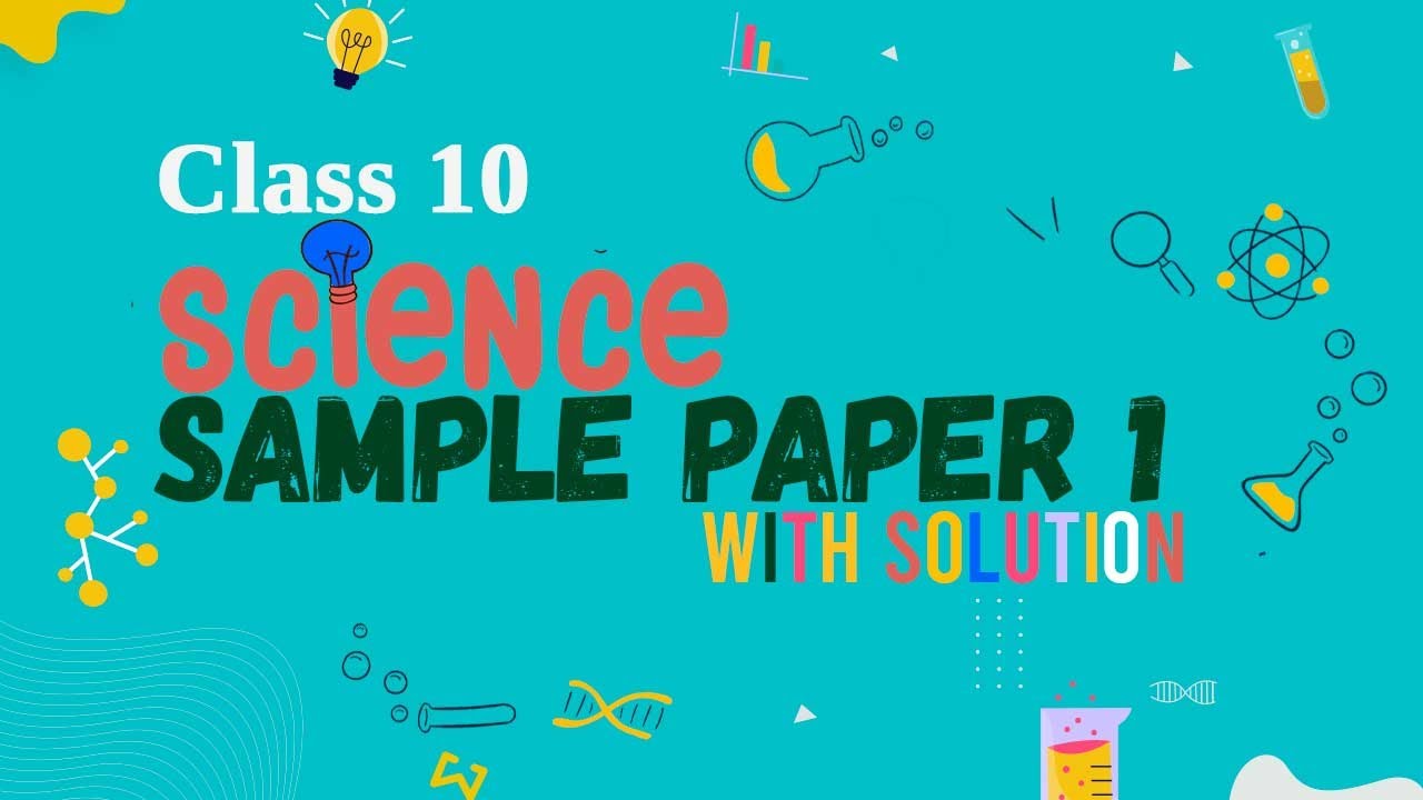 Class 10 Science First term Exams Sample Paper 1 with solutions and ...