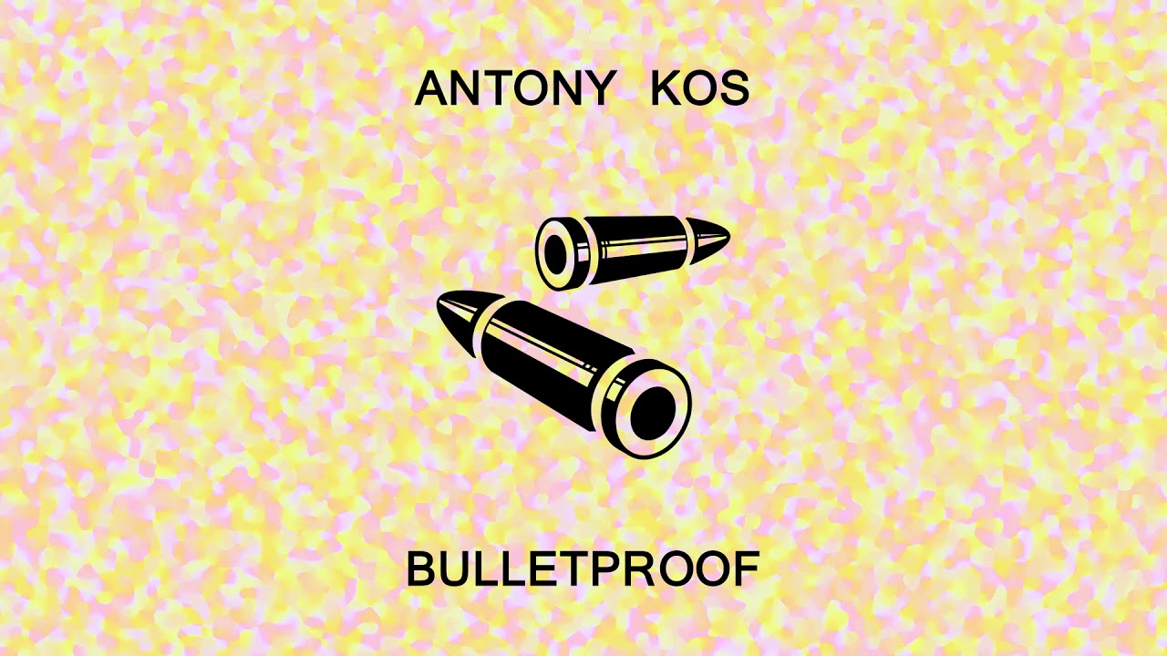 Antony Kos - Bulletproof (Official Audio) [IMPROVED for "All for When ...