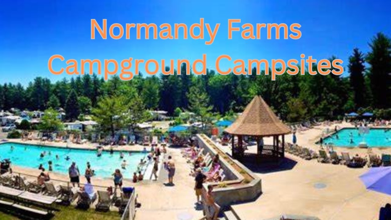 Normandy Farm Camground camping sites - YouTube