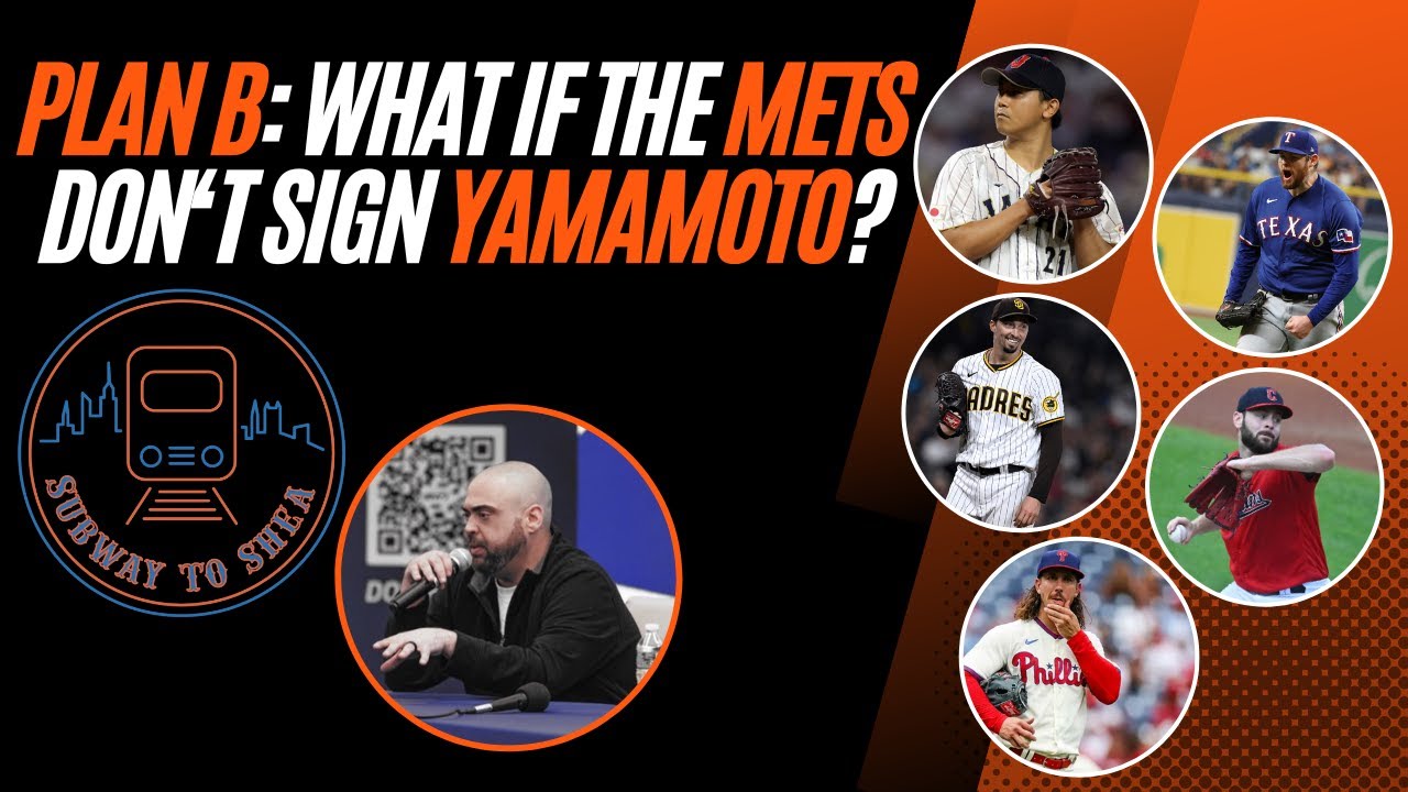 PLAN B: What if the Mets DON'T SIGN Yamamoto? (ft. Tim Ryder) - YouTube