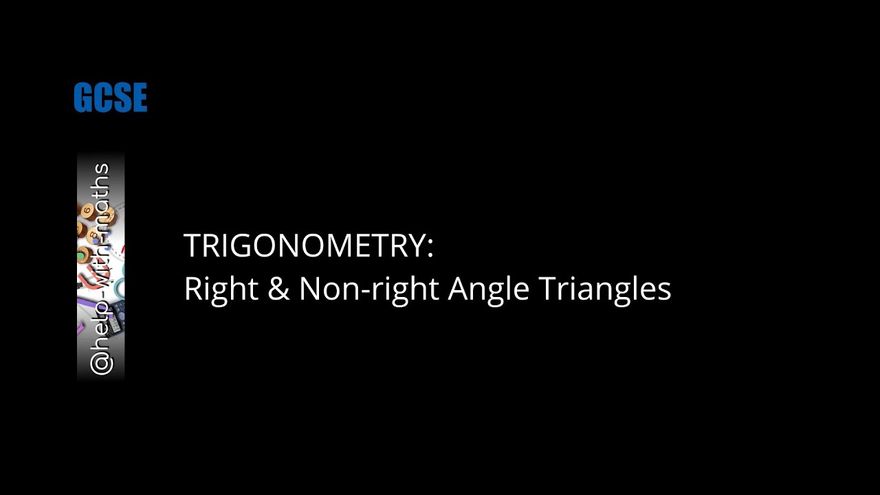 TRIGONOMETRY: Right & Non-Right Angle Triangles - YouTube