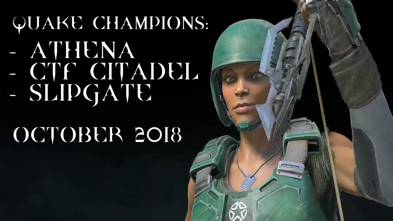 Athena + new CTF map Citadel + Slipgate mode – Quake Champions @ october - YouTube