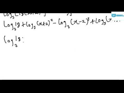 How to find the Simplification of a complex logarithmic expression log 18(x+2)^2/(x-2)^3(x+5)^2 ...