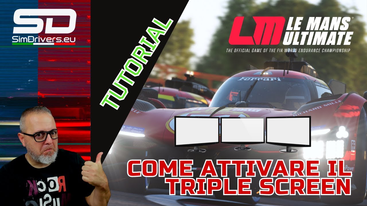 LEMANS ULTIMATE: Come attivare il Triple Screen (Tutorial) - YouTube