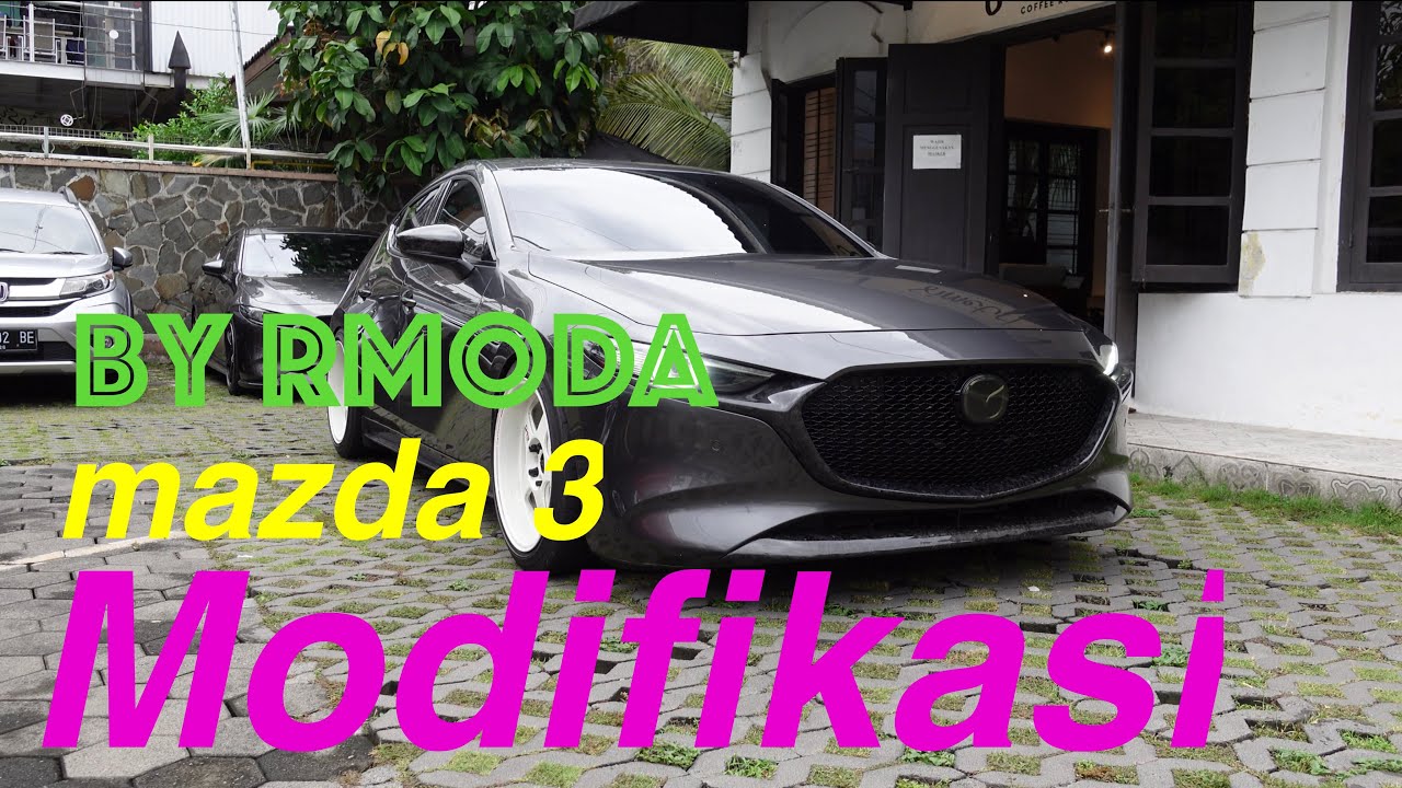 Modifikasi Mazda 3 Hatchback Indonesia by RMODA ! - YouTube