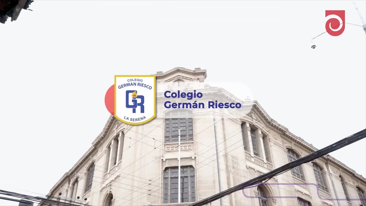 Colegio Germán Riesco #EducaciónMunicipal La Serena #MásPresentes - YouTube