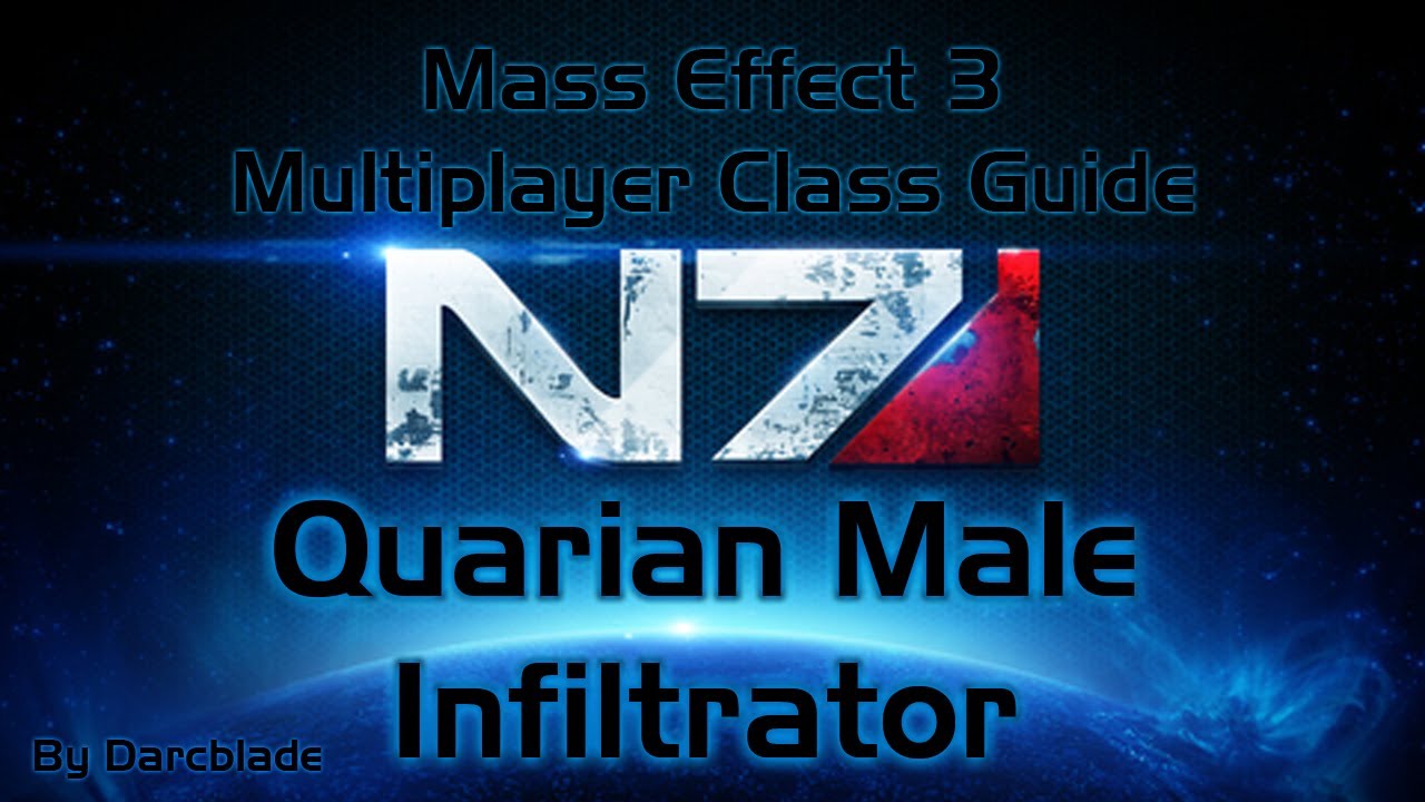 Mass Effect 3 Multiplayer Class Guide : Quarian Male Infiltrator - YouTube