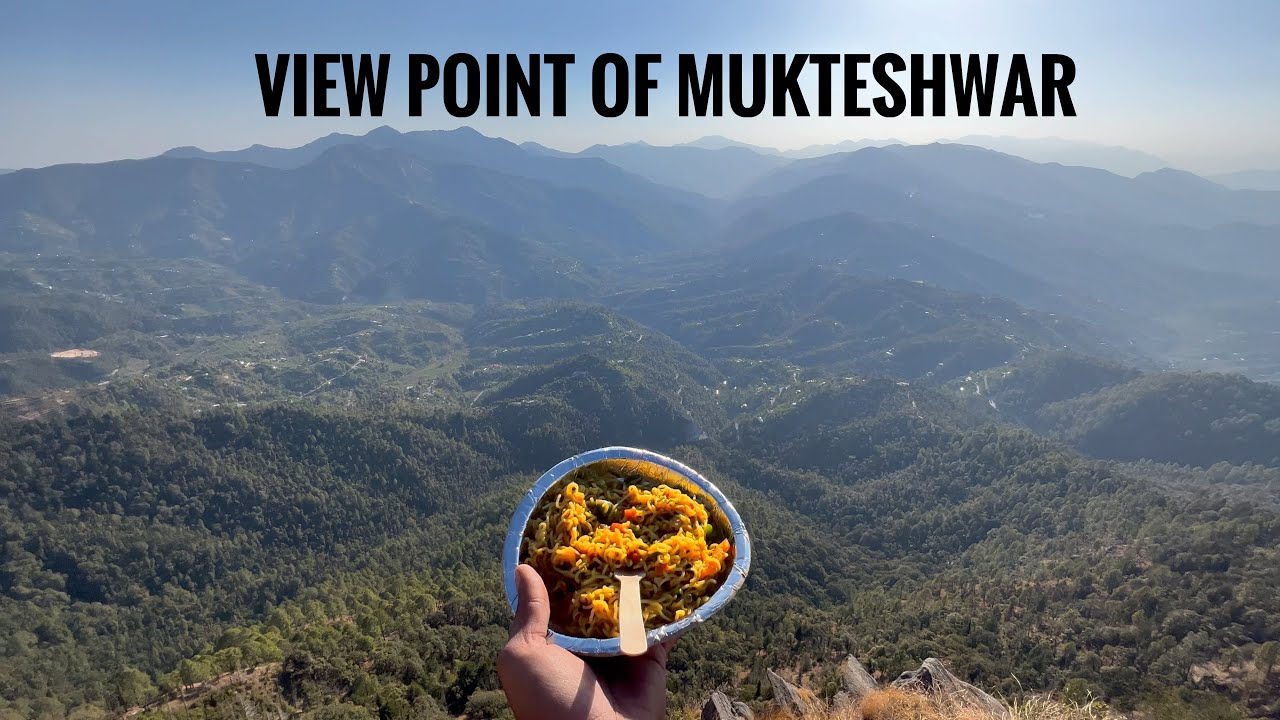 VIEW POINT OF MUKTESHWAR 😍 ️ - YouTube