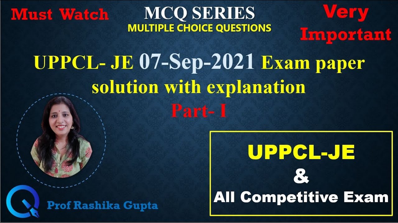 UPPCL - JE exam 07- Sept-21 Exam paper solution with explanation ...