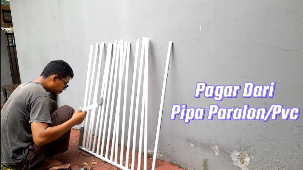 Cara Membuat Pagar Rumah Dari Pipa Paralon - YouTube