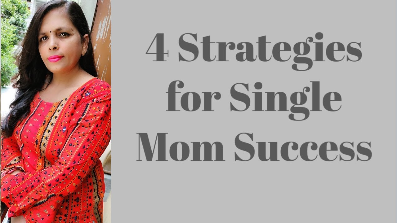 4 Strategies For Single Mom Success YouTube 4-strategies-for-single-mom-success-youtube
