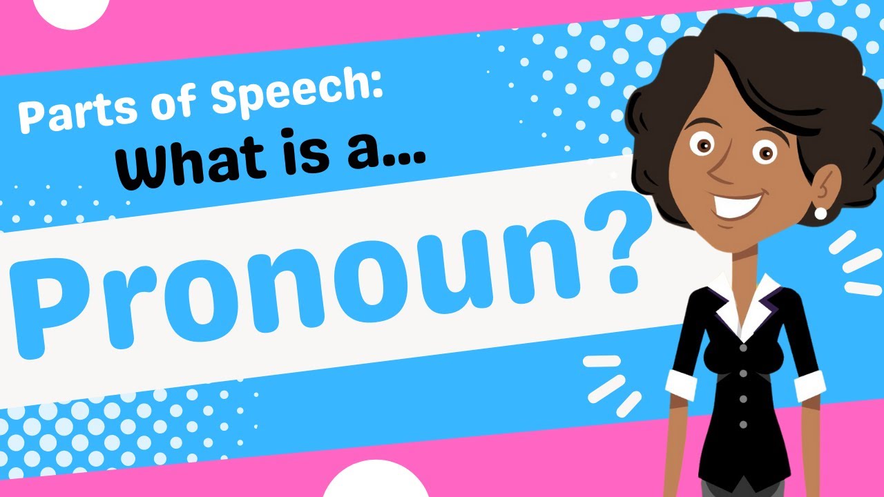 What is a Pronoun? | Parts of Speech | Free Grammar lesson 2022 - YouTube
