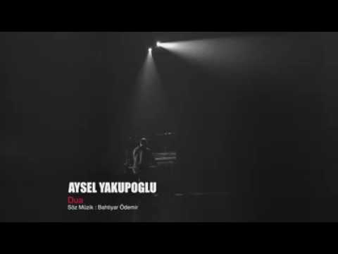Aysel Yakupoglu - Dua