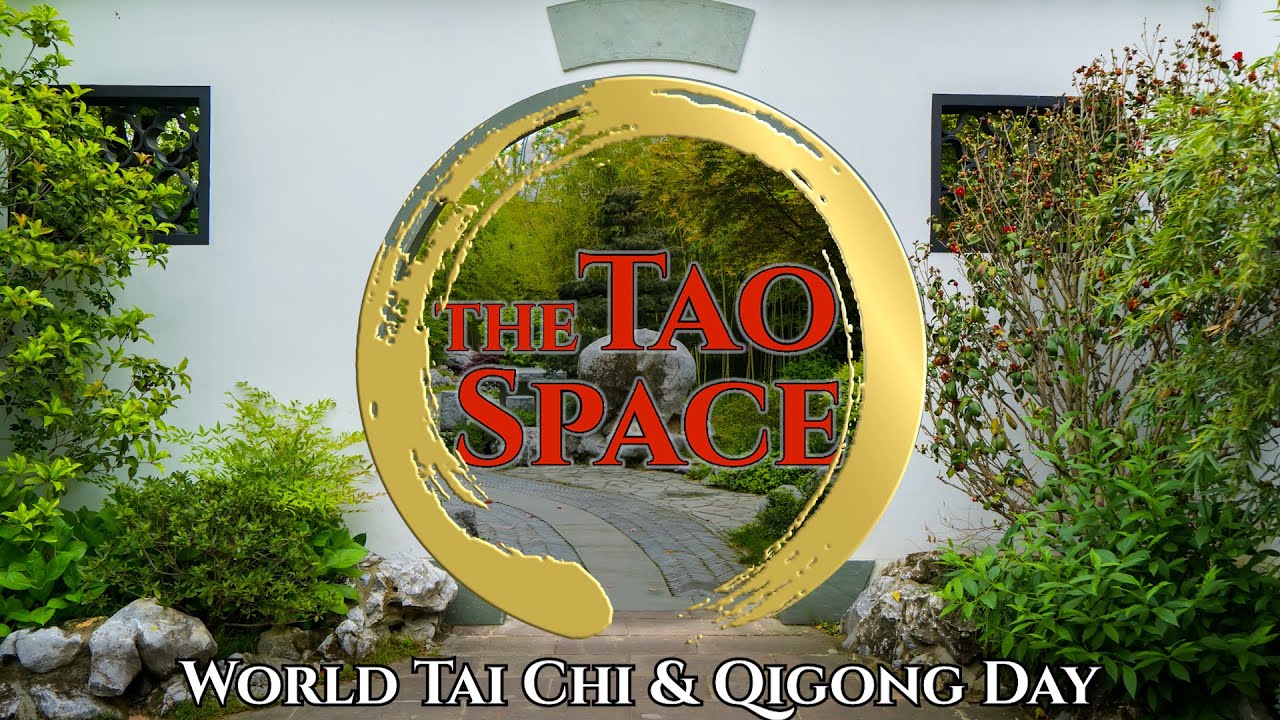 The Tao Space Presents: World Tai Chi & Qigong Day! - YouTube