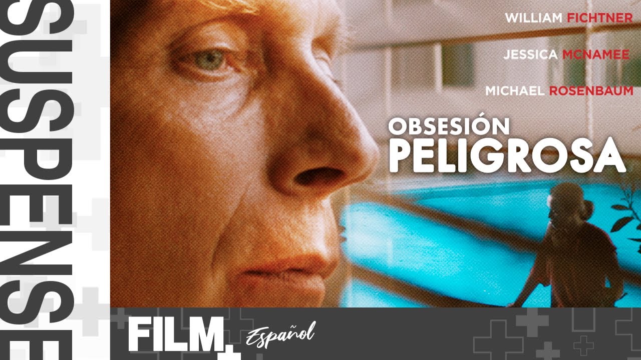 Obsesión Peligrosa // Película Completa Doblada // Suspense // Film Plus Español - YouTube