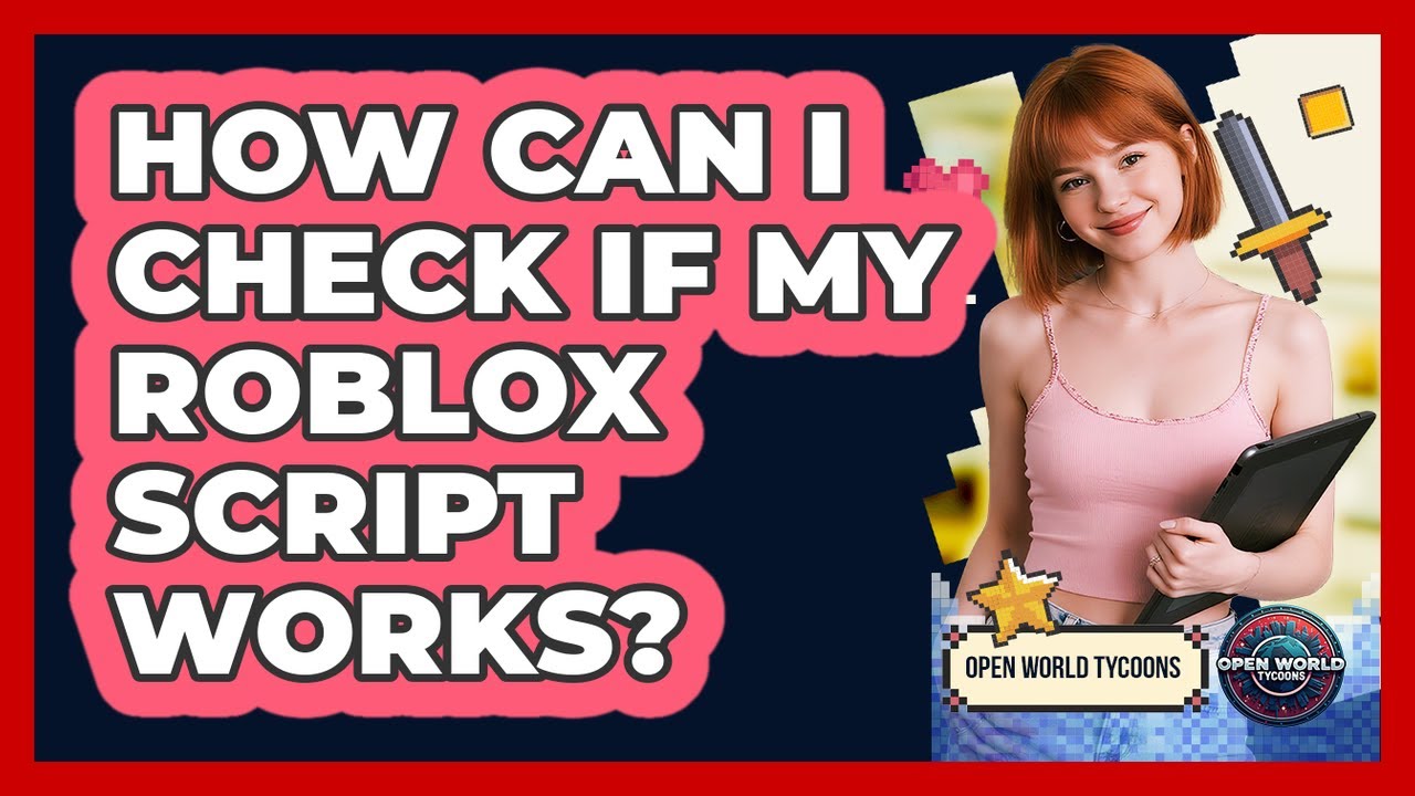How Can I Check If My Roblox Script Works? - YouTube