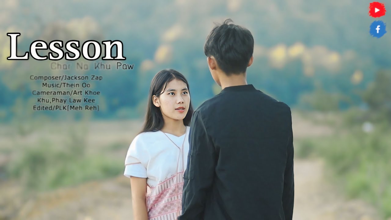 Char Na Khu Paw - Lesson [Karenni Music Video Competition #13] - YouTube