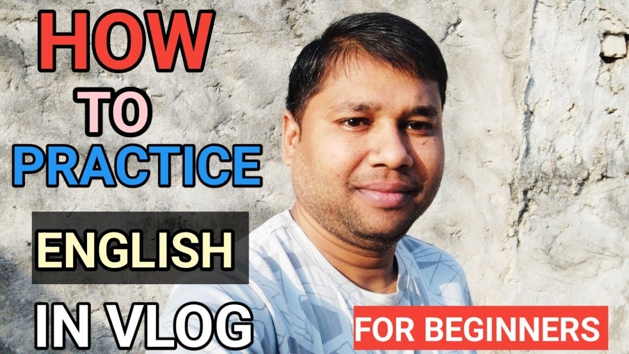 How to practice English speaking | My English Vlog Daily | Learning ...