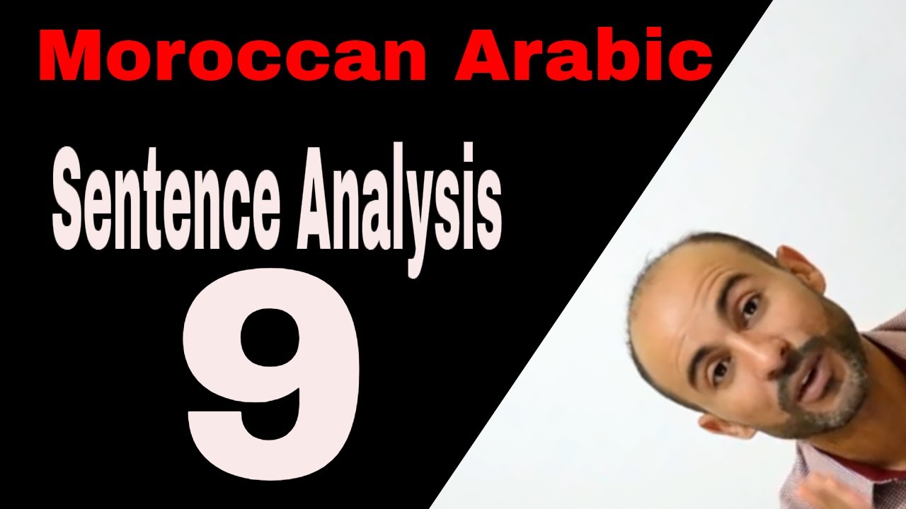 Learn M. Arabic : Sentence Analysis 9. understand the language - YouTube