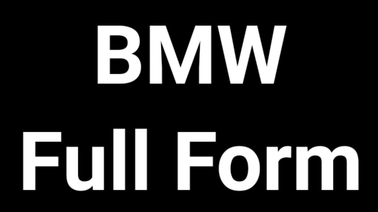 BMW Full Form || BMW || Full Form || BMW Meaning - YouTube
