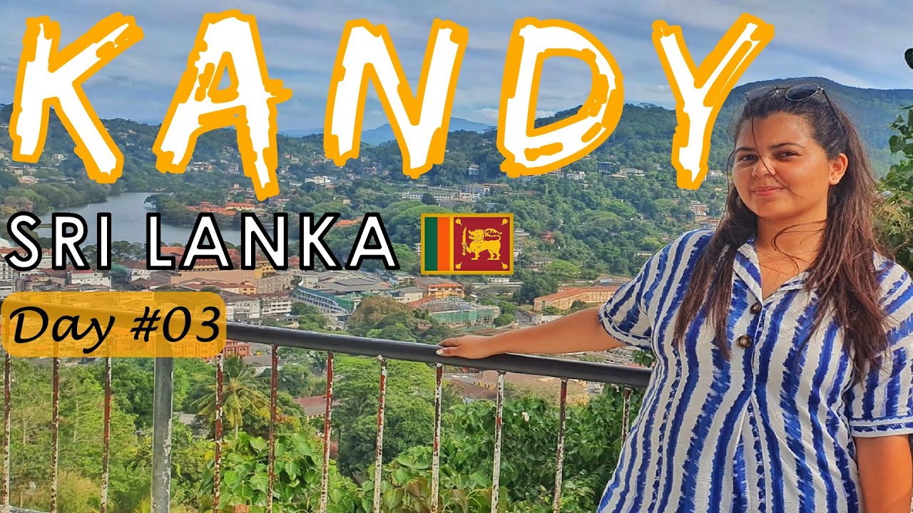 Day 03 | My solo trip to Sri Lanka | Kandy city tour by tuk-tuk - with ...