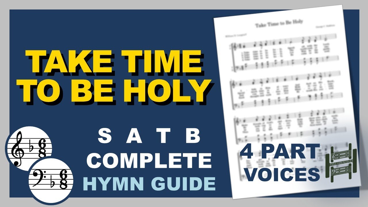 Take Time to be Holy | Full SATB Hymn Guide | F Major - YouTube