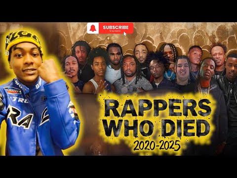 Rappers WHO DIED FROM 2020-2025 😩 - YouTube