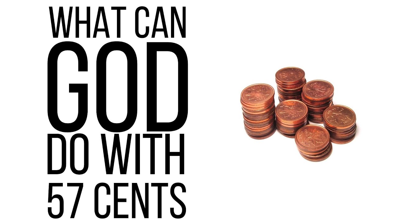 What can GOD do with 57 Cents? | Reflections for Today | Marc Pedrin ...