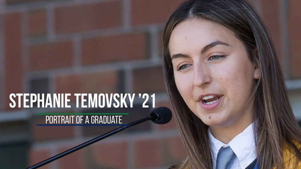 Portrait of a Graduate - Stephanie Temovsky '21 - YouTube
