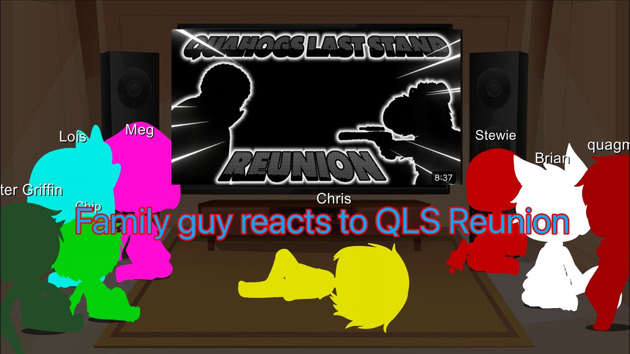 Family guy reacts to QLS Reunion - YouTube