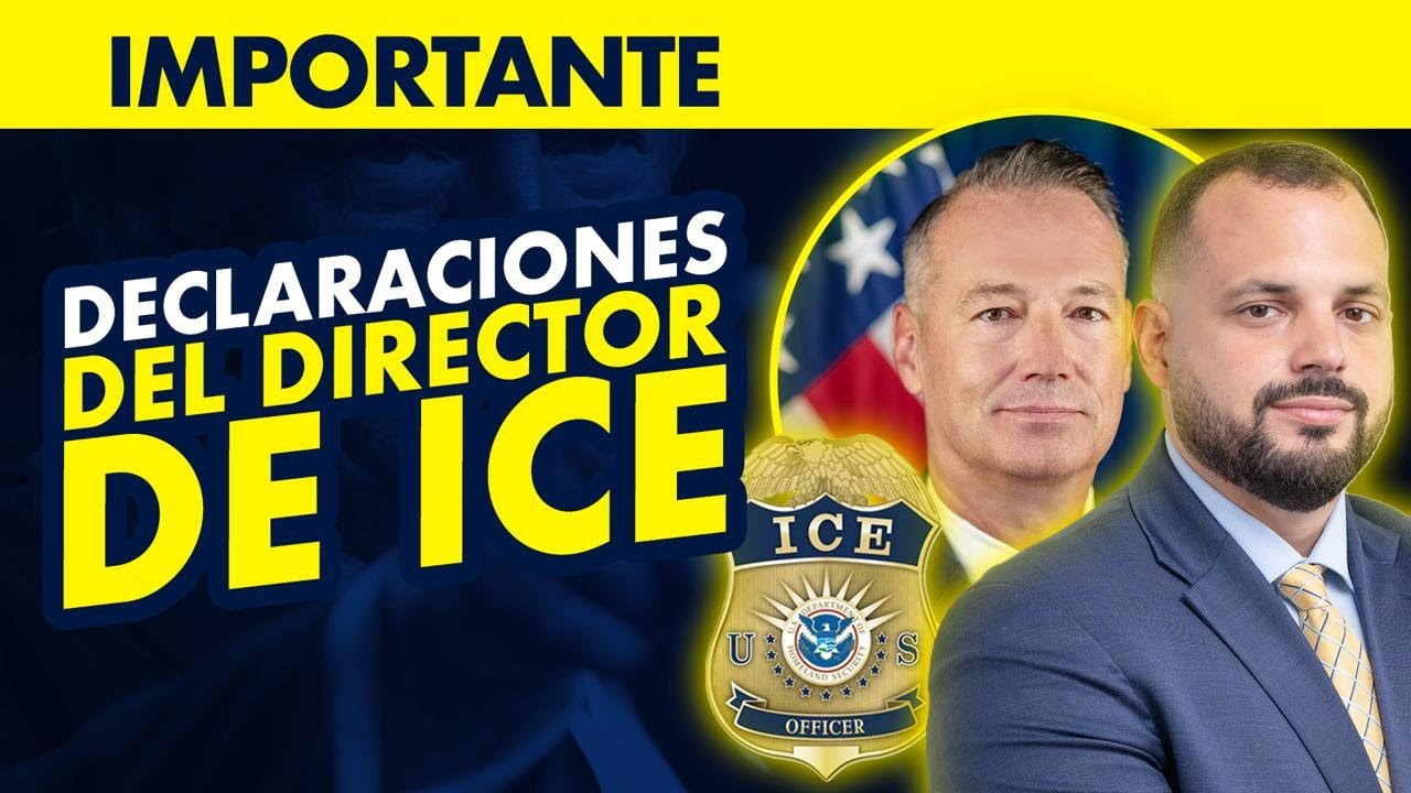 🚨 Importantes declaraciones del director de ICE que afectan a miles de ...