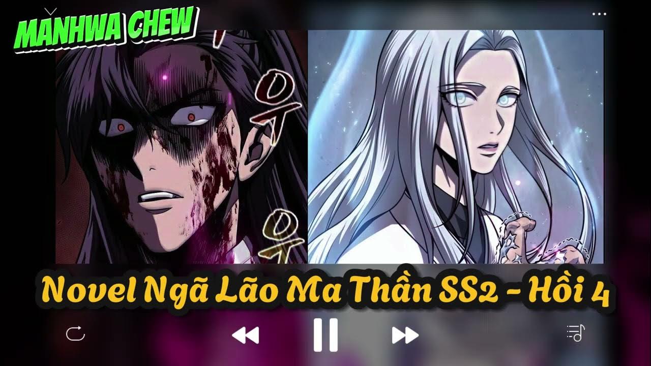 SS2 - Hồi 4 | Ngã Lão Ma Thần Tập Mới Nhất | NovelTruyện Tranh - YouTube