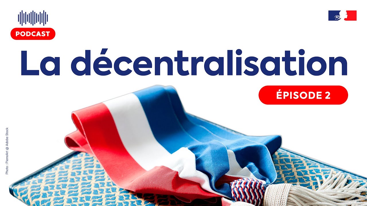Décentralisation 🎧 Podcast (2/3) - 1982-1983, les lois Defferre : l ...