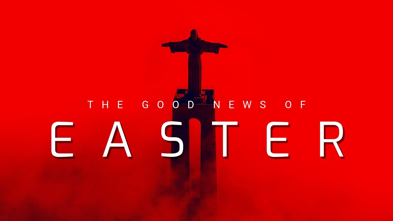 The Good News Of EASTER PT. 3 (April 17, 2022) - YouTube