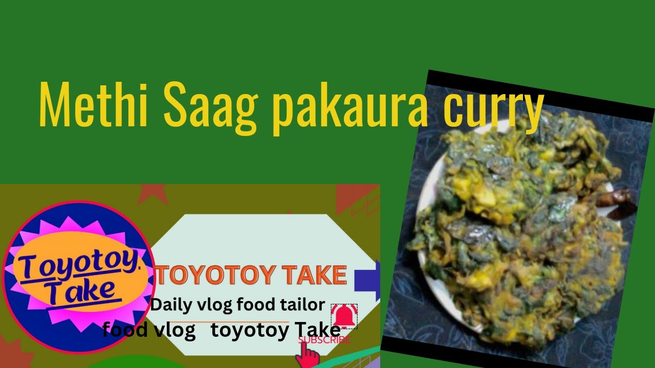 Methi Saag pakaura curry recipe| Methi Saag pakaura| Methi Saag curry ...